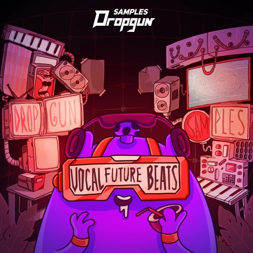 Stream Vocal Future Beats (Sample Pack) by Dropgun Samples | Listen online for free on SoundCloud