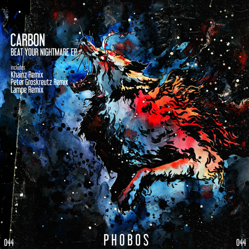 Stream PHS043: Carbon - Beat Your Nightmare (Lampe Remix) OUT NOW!!! by Phobos Records | Listen ...