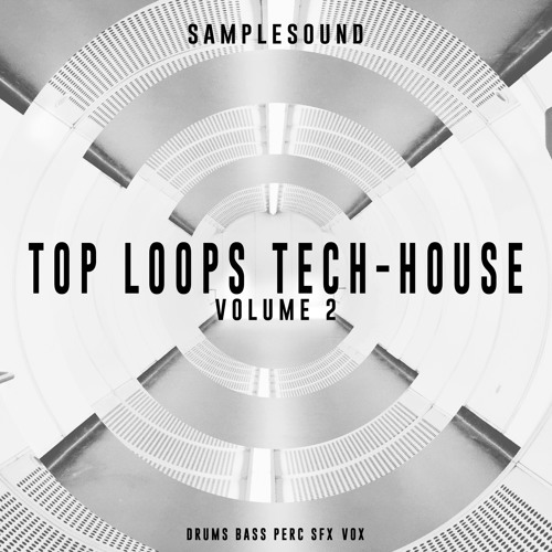 Stream Top Loops Tech House Volume 2 by Samplesound | Listen online for ...