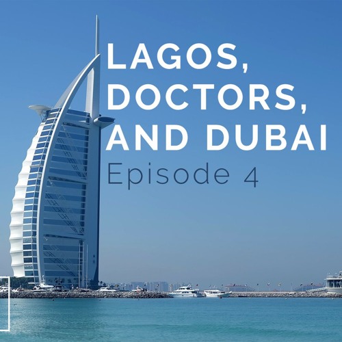 Stream Rewriting History Ep 4: Lagos, Doctors, and Dubai by Creatrs ...