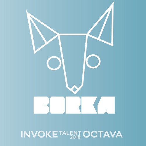 Stream INVOKE TALENT AT OCTAVA @Borka / Free Download by Borka | Listen online for free on ...