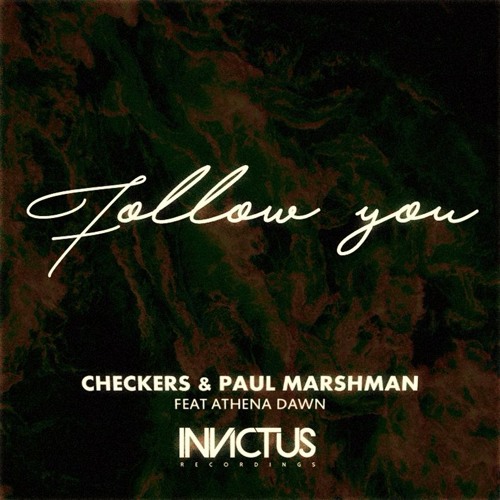 Stream Follow You - Checkers & Paul Marshman ft. Athena Dawn by ...