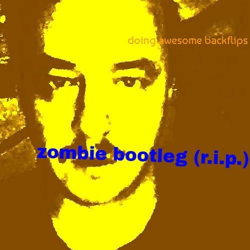 Stream zombie (bootleg) by DOING AWESOME BACKFLIPS | Listen online for ...