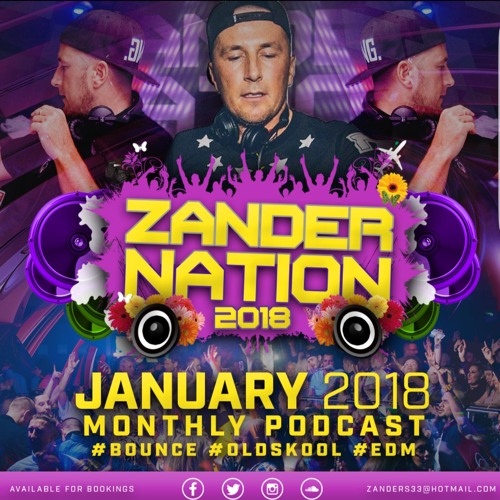 Stream Zander Nation JAN 2018 BOUNCE/OLDSKOOL #FREEDOWNLOAD by Zander ...