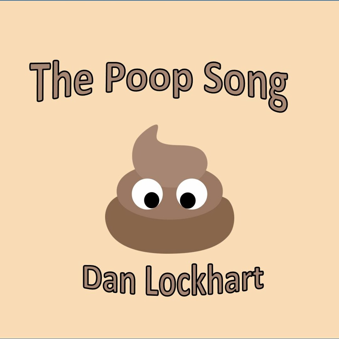 Stream episode The Poop Song by Dan Lockhart podcast | Listen online ...
