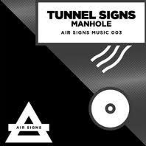 Stream Tunnel Signs - Manhole (Club Bizarre Acid Dub) by Binda(Club ...