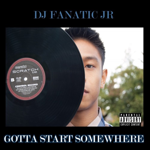 Stream GOTTA START SOMEWHERE - DJFJ by DJ Fanatic Jr | Listen online ...
