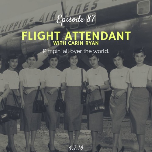 Stream episode Replay - Ep. 87 Flight Attendant (with Carin Ryan) by ...