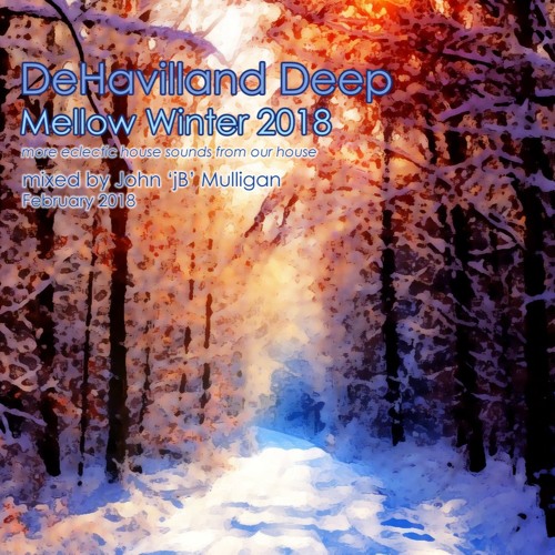 Stream DeHavilland Deep Mellow Winter 2018 by John 'jB' Mulligan ...