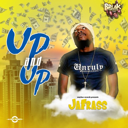 Stream Jafrass - Up & Up [Break Through Riddim] Dancehall 2018 ...