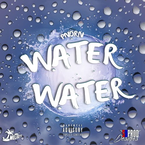 Stream PNDRN - Water Water (Prod)By-J-MELODYS by P-Nut Deh Real N.U.T.T ...