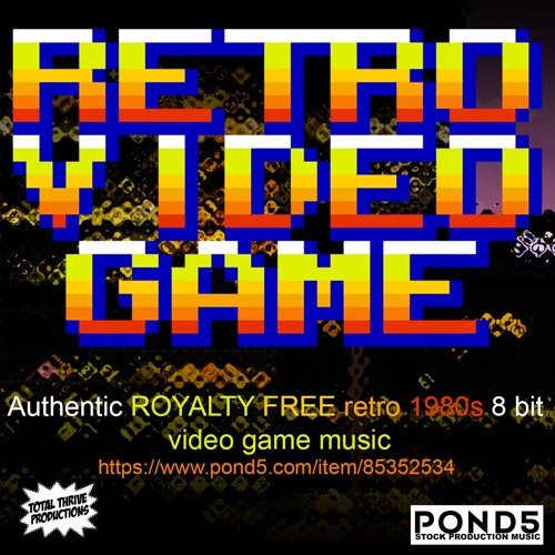 Stream Retro Video Game (30s Edit With Watermark ) by Total Thrive ...