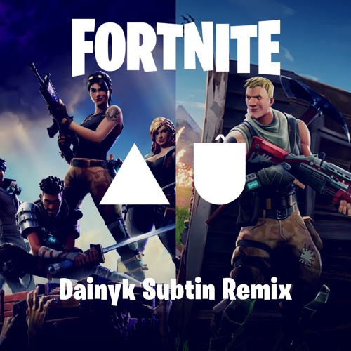 Fortnite - Main Menu (Dainyk Subtin Remix) by Dainyk Subtin - Free ...