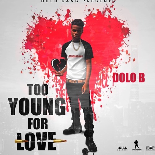 Stream Too Young For Love Intro (2016) by Dolo B | Listen online for ...