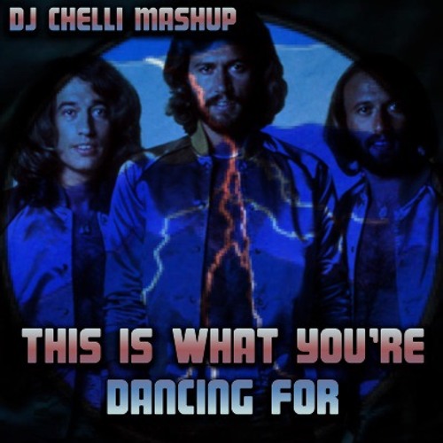 Stream This Is What You're Dancing For (DJ Chelli Mashup) by DJ Chelli ...