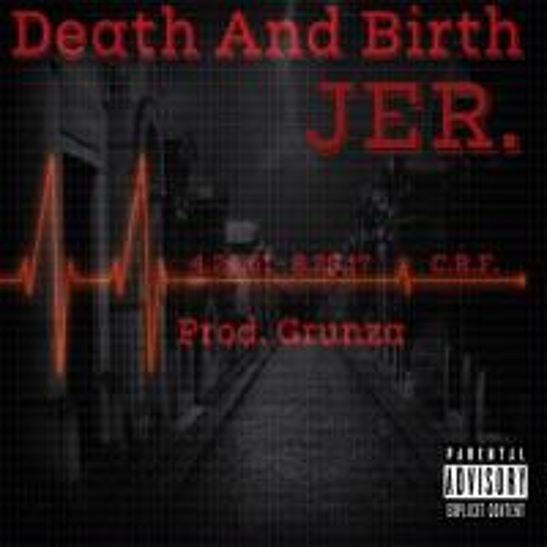 Stream JER. Death And Birth(Prod. Grunza) by Jerome Pawl | Listen ...