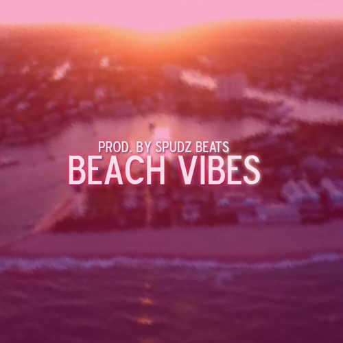 Stream [FREE] | CHILL BEAT | BEACH VIBES | PROD. BY SPUDZBEATS by ...