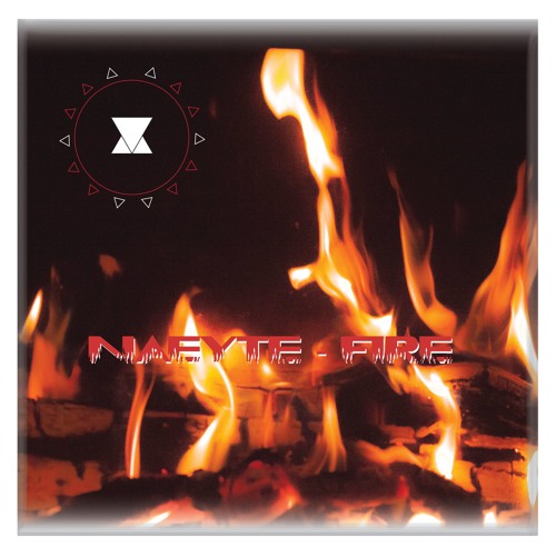 Stream Fire (NOW OUT ON SPOTIFY, APPLE MUSIC, ETC.) by Naeyte | Listen ...
