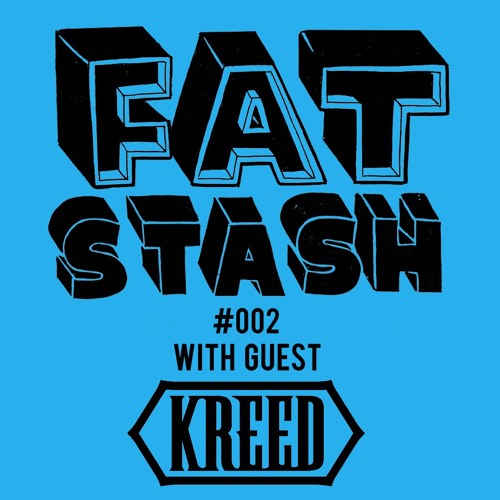 Stream Fat Stash Podcast #002 (FREE DOWNLOAD) by Fat Stash | Listen ...