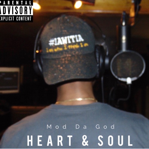 Stream Mod Da God - Heart & Soul by Mod Da God | Listen online for free ...