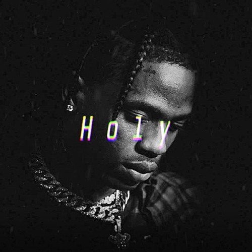 Stream Holy (prod. 808 Jumpin) | Travis Scott Type Beat by 808 Jumpin ...