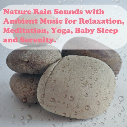 Stream Natural Rain Sounds with Ambient Sounds - Part 5 by RELAXING ...