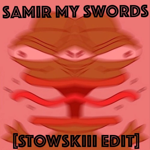 Stream Spag Heddy & The Frim - Samir My Swords [STOWSKIII EDIT] by ...