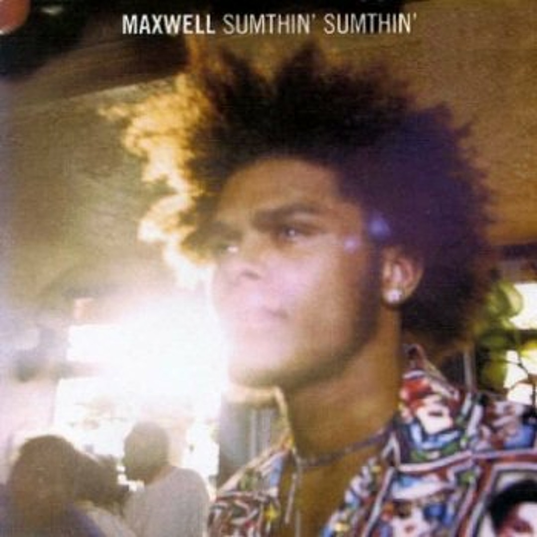 Stream Maxwell - sumthin' sumthin' (mikeandtess edit 4 mix) by ...
