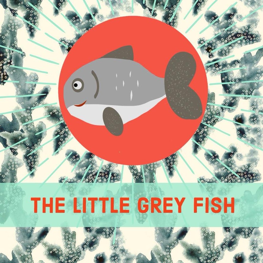 Stream episode The Little Grey Fish by ACTion Theatre podcast | Listen ...