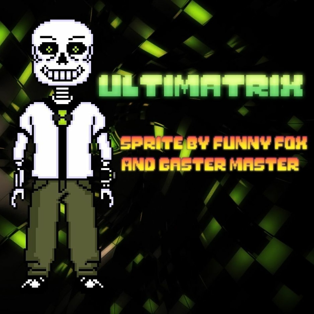 Stream Ultimatrix - a Ben 10 Megalo by ♪ Gaster_Master With a cup of ...