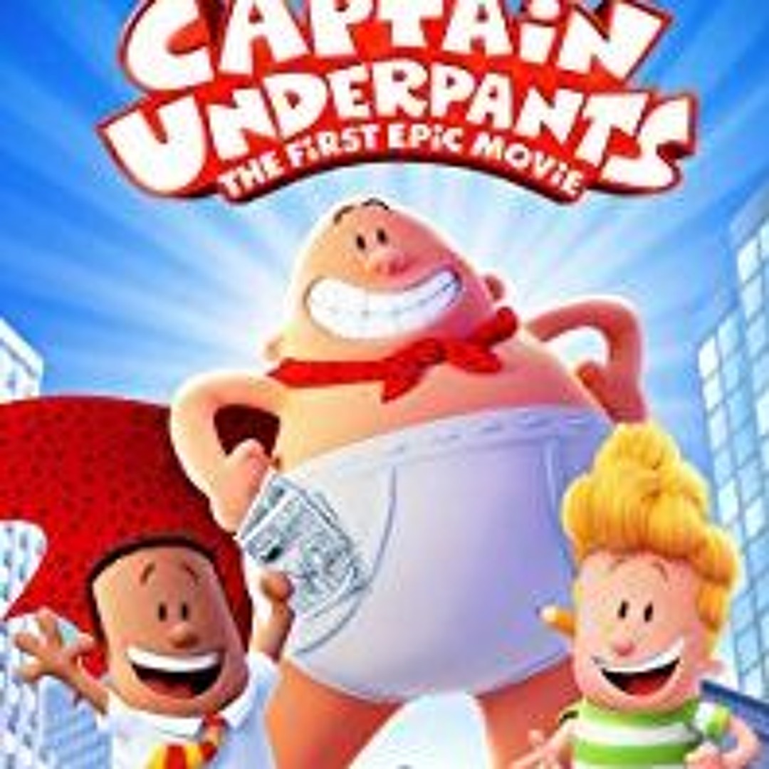 Stream Kayleb Hodanu | Listen to Captain Underpants Official OST ... Stream Kayleb Hodanu | Listen to Captain Underpants Official OST ...