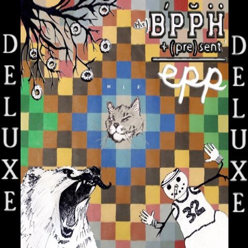 Listen to music albums featuring the BPPH present the EPP - DELUXE ...