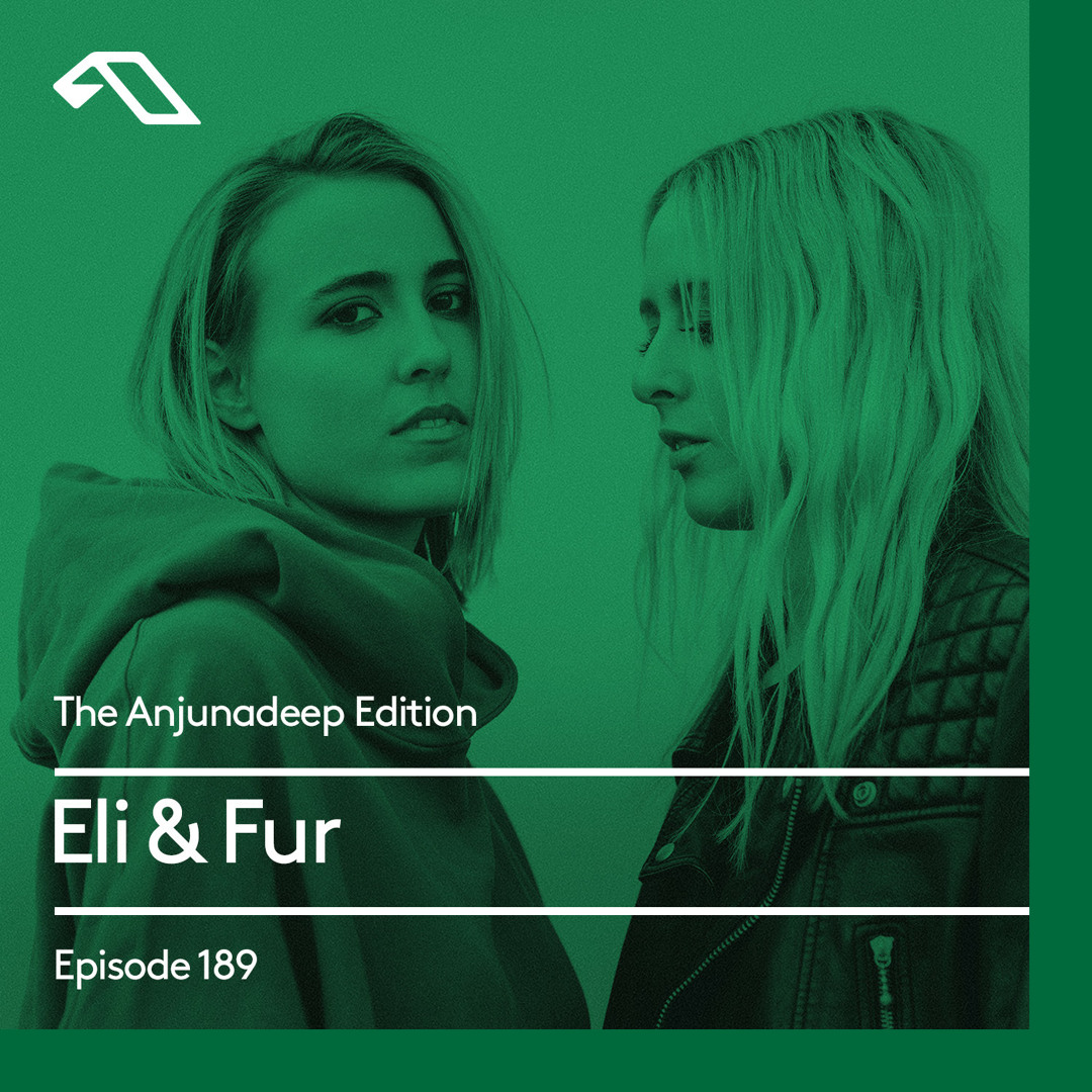 Stream The Anjunadeep Edition 189 with Eli & Fur by Anjunadeep | Listen online for free on ...