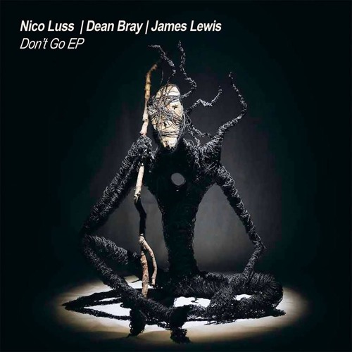 Stream Nico Luss & Dean Bray - Dont Go by DeanBray | Listen online for ...