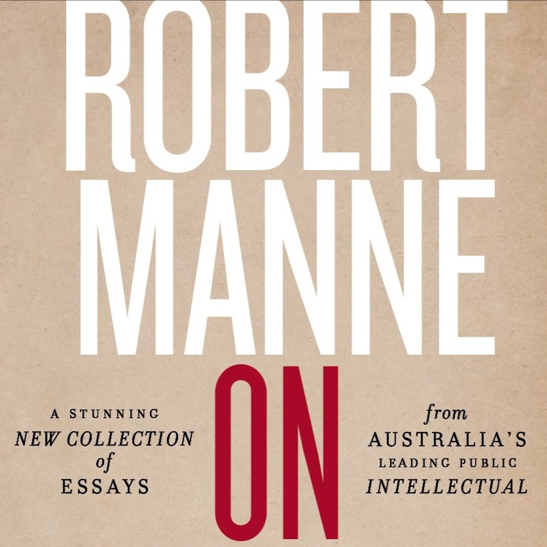 Stream A conversation with Robert Manne by The Readings Podcast ...