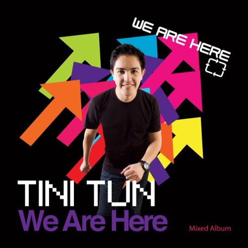 Stream TiNi TuN - We Are Here (Mixed Album) 2009 FREE DOWNLOAD by TiNi ...