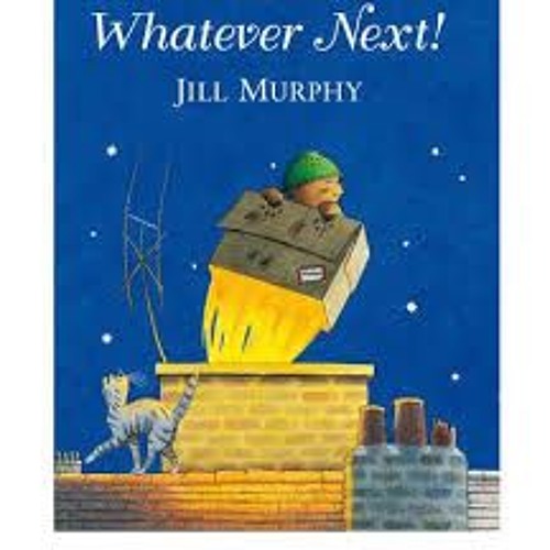 Stream Whatever Next (A Bedtime Story) by John Donne Primary School ...