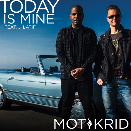 Stream Today Is Mine by Mot&Krid | Listen online for free on SoundCloud