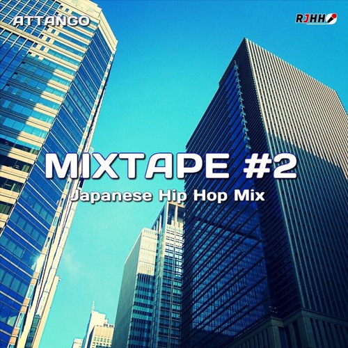Stream Mixtape #2 by Real Japanese Hip Hop | Listen online for free on ...