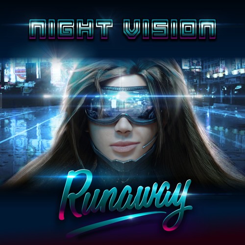 Stream Night Vision | Listen to Night Vision - Runaway EP playlist ...