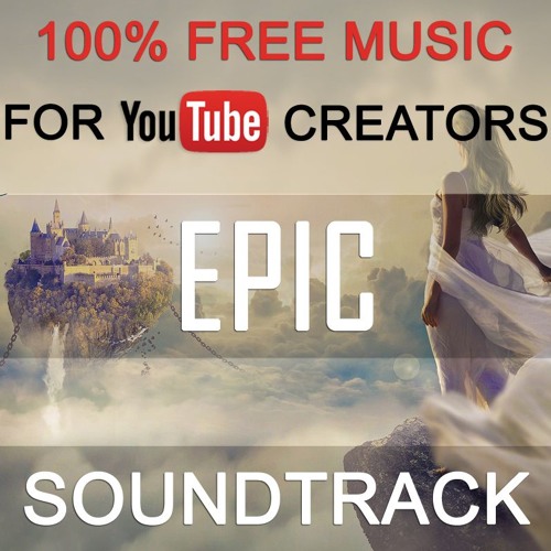 Epic Hollywood Soundtrack - (Music for YouTube) - Royalty Free Music ...