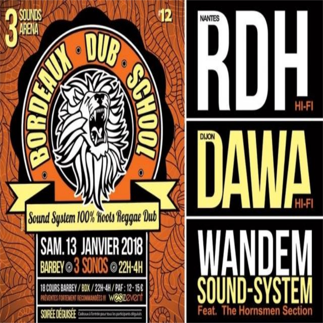 Stream DawaHiFi x RDH HiFi x Wandem Sound System Live @ Bordeaux Dub ...