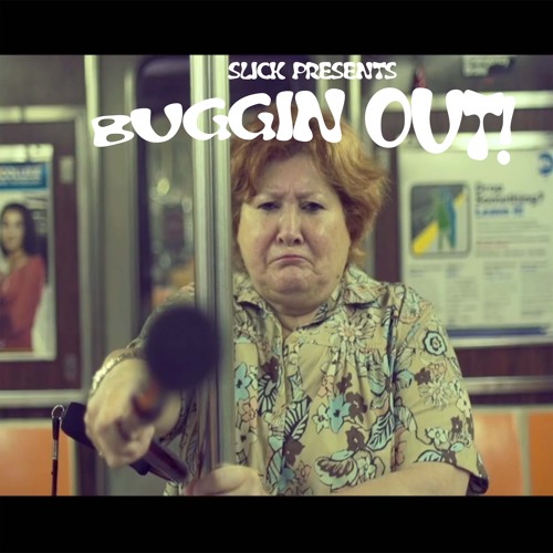 Stream Buggin Out by Slick Naim | Listen online for free on SoundCloud
