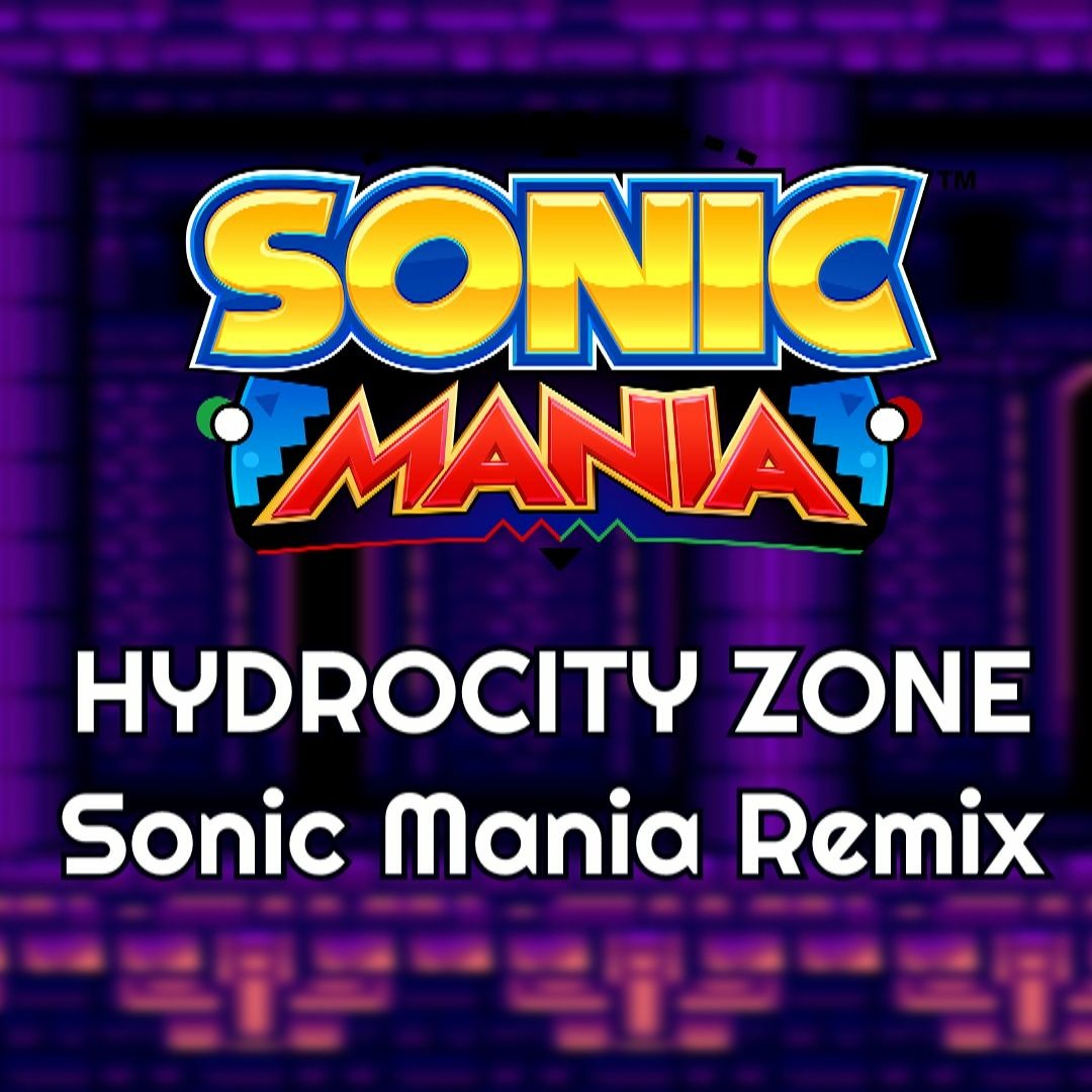 Stream Hydrocity Zone Act 1 - Sonic Mania Remix by TCMusicTwo | Listen ...
