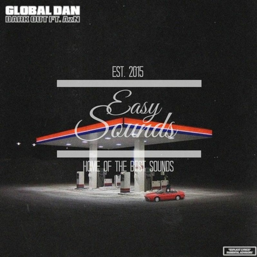 Stream Global Dan - Dark Out Ft. AzN (Video Link In Description) by ...