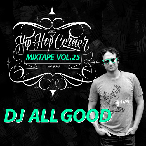 Stream Hip Hop Corner Vol.25 DJ ALL GOOD by SlowDjs | Listen online for ...