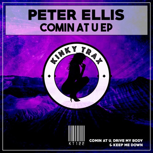Stream Peter Ellis - Drive My Body (Preview) Out Now by Kinky Trax ...