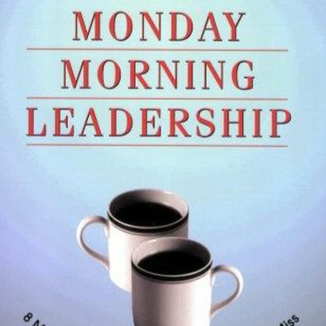 Stream Derek Geo | Listen to Monday Morning Leadership - David Cottrell ...