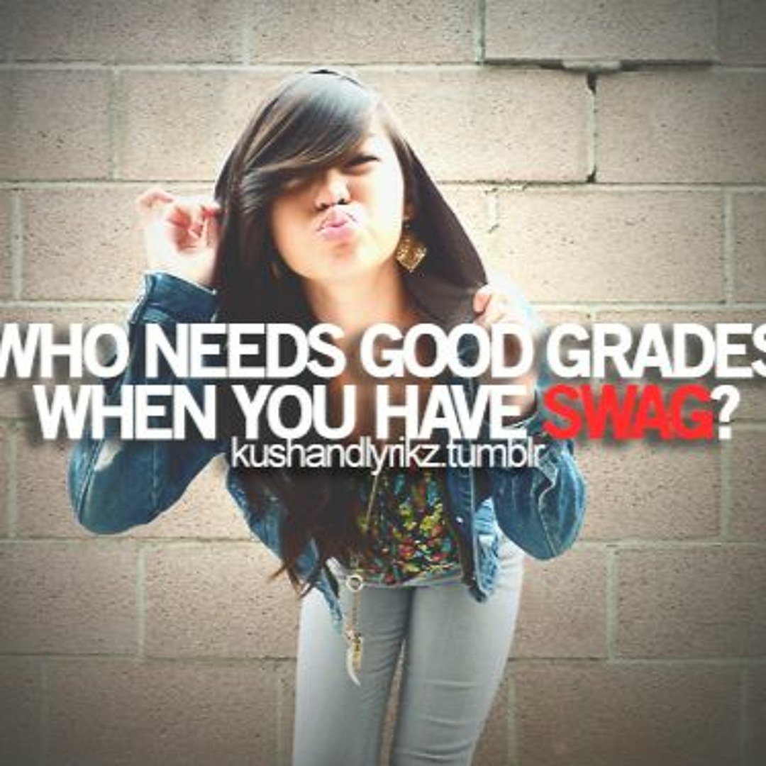 Swag Quotes Images Tumblr