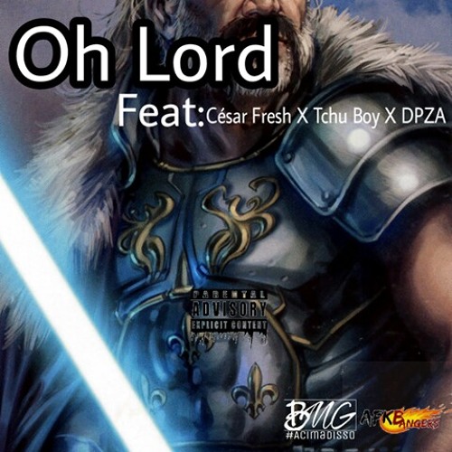 Stream Marques Kenedy- Oh Lord (Ft. César Fresh X Tchu Boy X DPZA) by ...